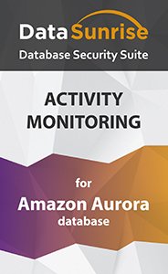 Amazon Aurora Database Activity Monitoring